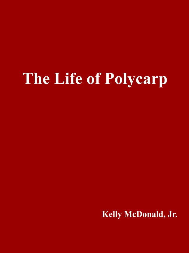 New Book for Free Download: The Life of Polycarp – The Sabbath Sentinel
